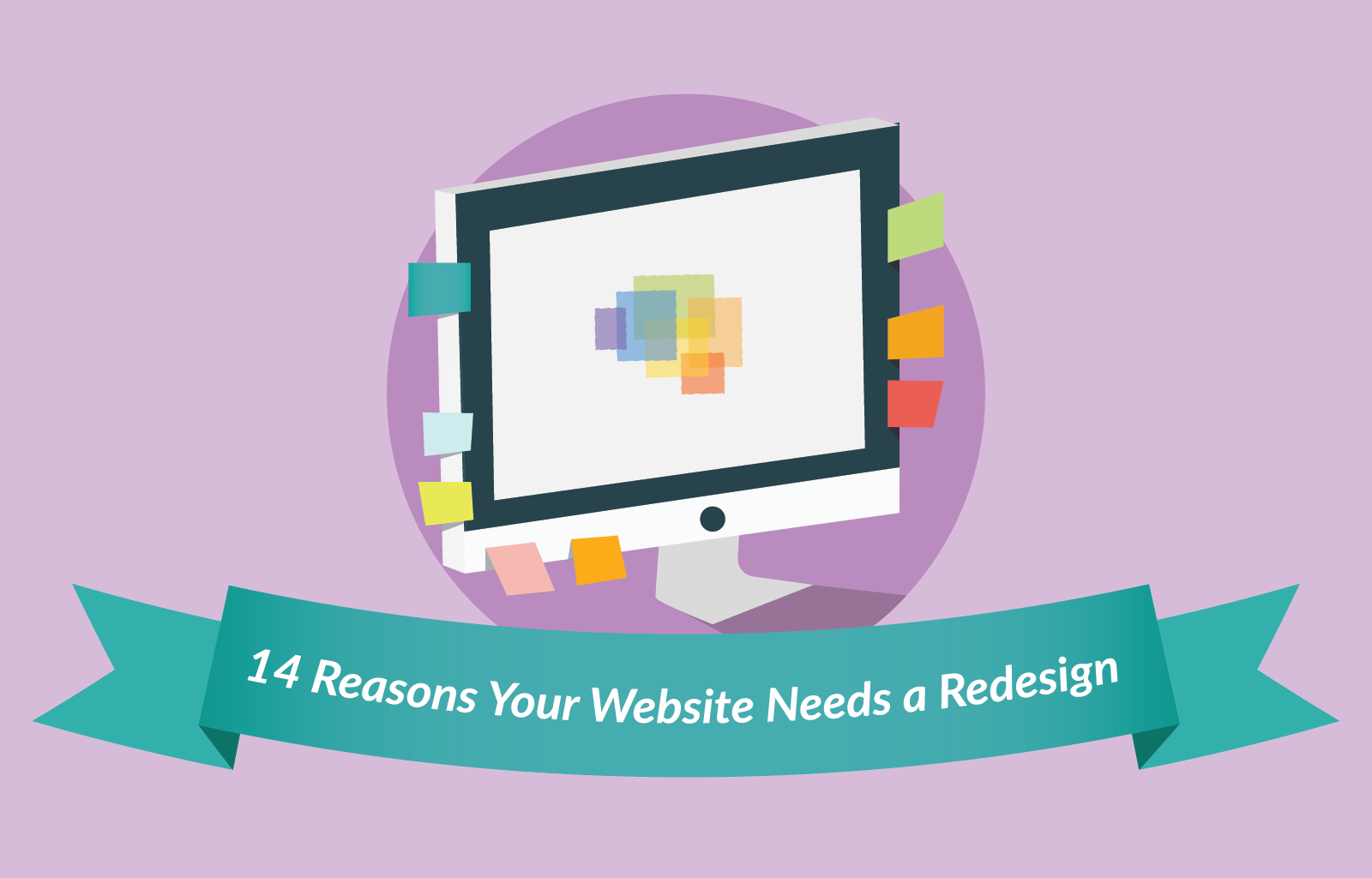 14 Important Reasons Your Website Needs a Redesign ASAP